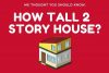 How Tall Is A Story, 2 and 3 Story House? (Update 2022) - Small House Decor