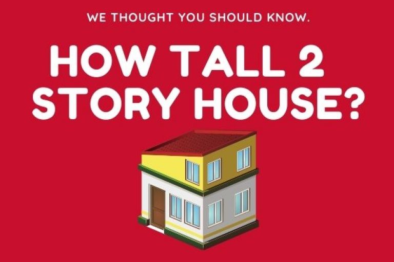 How Tall Is A Story, 2 and 3 Story House? (Update 2022) - Small House Decor